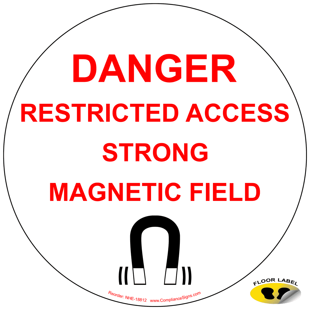 Danger Restricted Access Strong Magnetic Field Floor Label NHE-18812