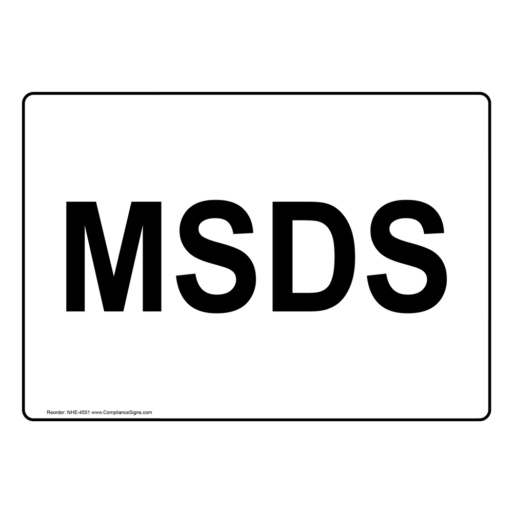 MSDS Sign NHE-4551 MSDS / Right to Know MSDS Sign NHE-4551 MSDS / Right to Know