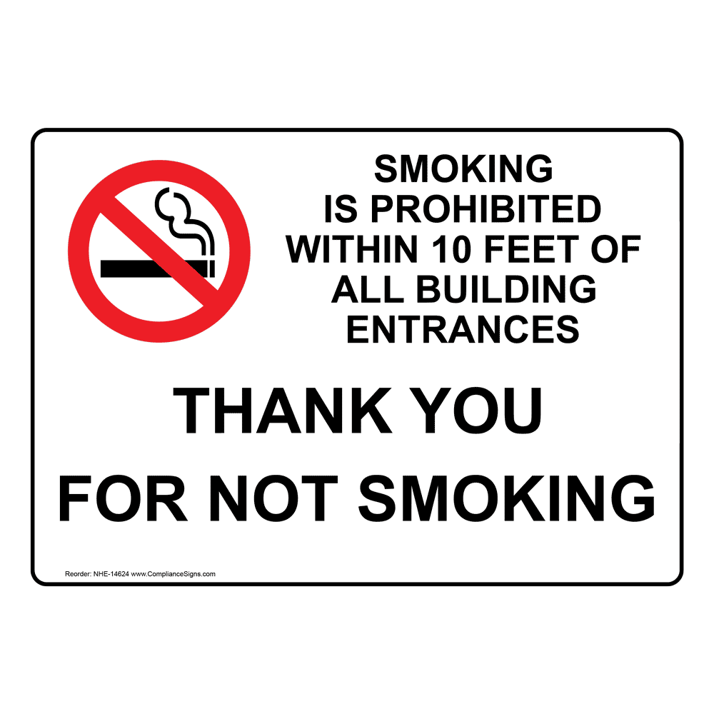 Smoking Is Prohibited Within 10 Feet Of Entrances Sign NHE-14624