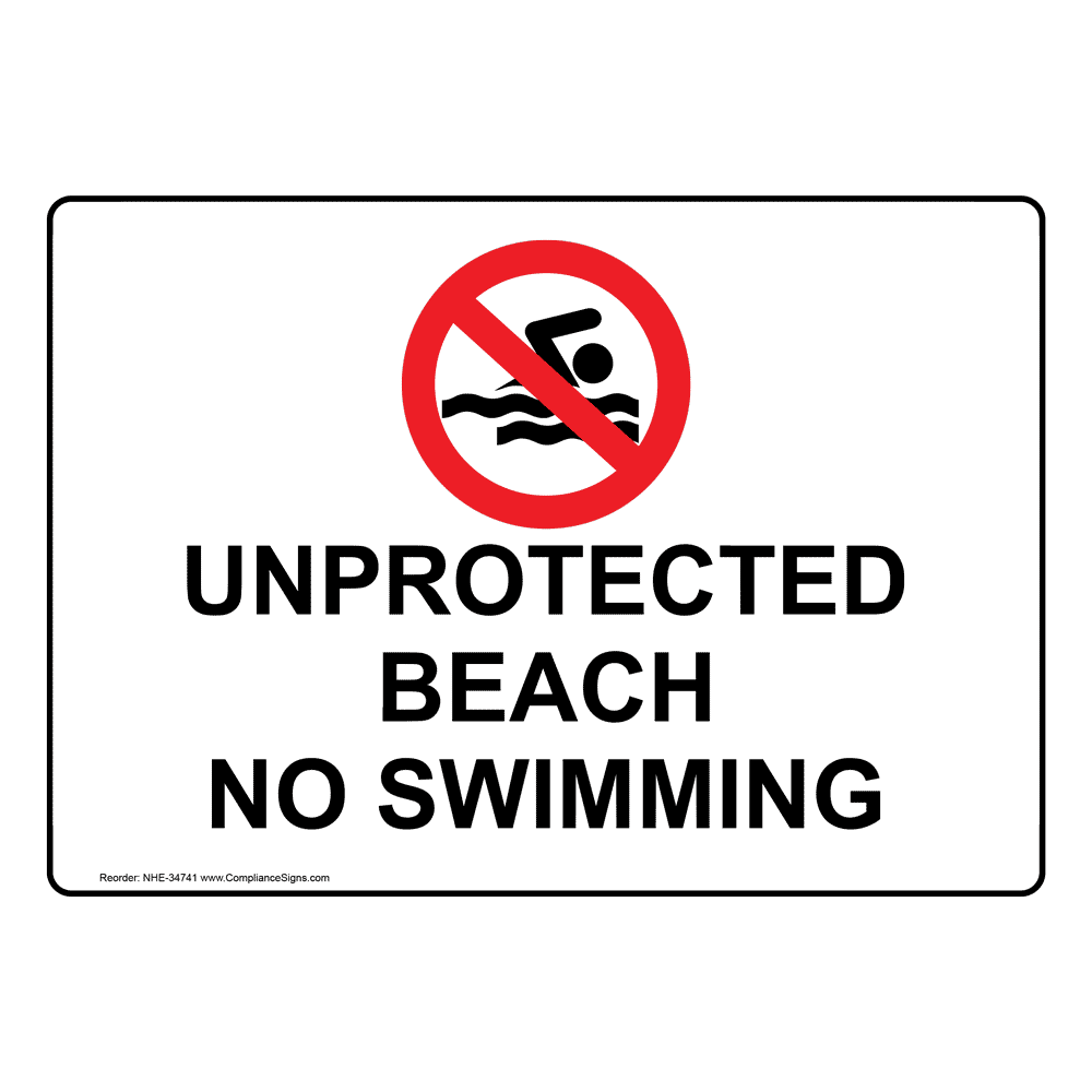 Unprotected Beach No Swimming Sign With Symbol NHE-34741