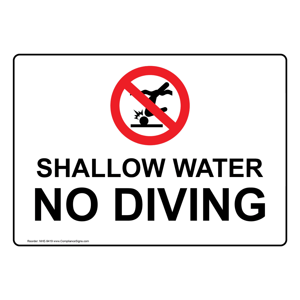 Shallow Water No Diving Sign NHE-9419 No Swimming / Diving