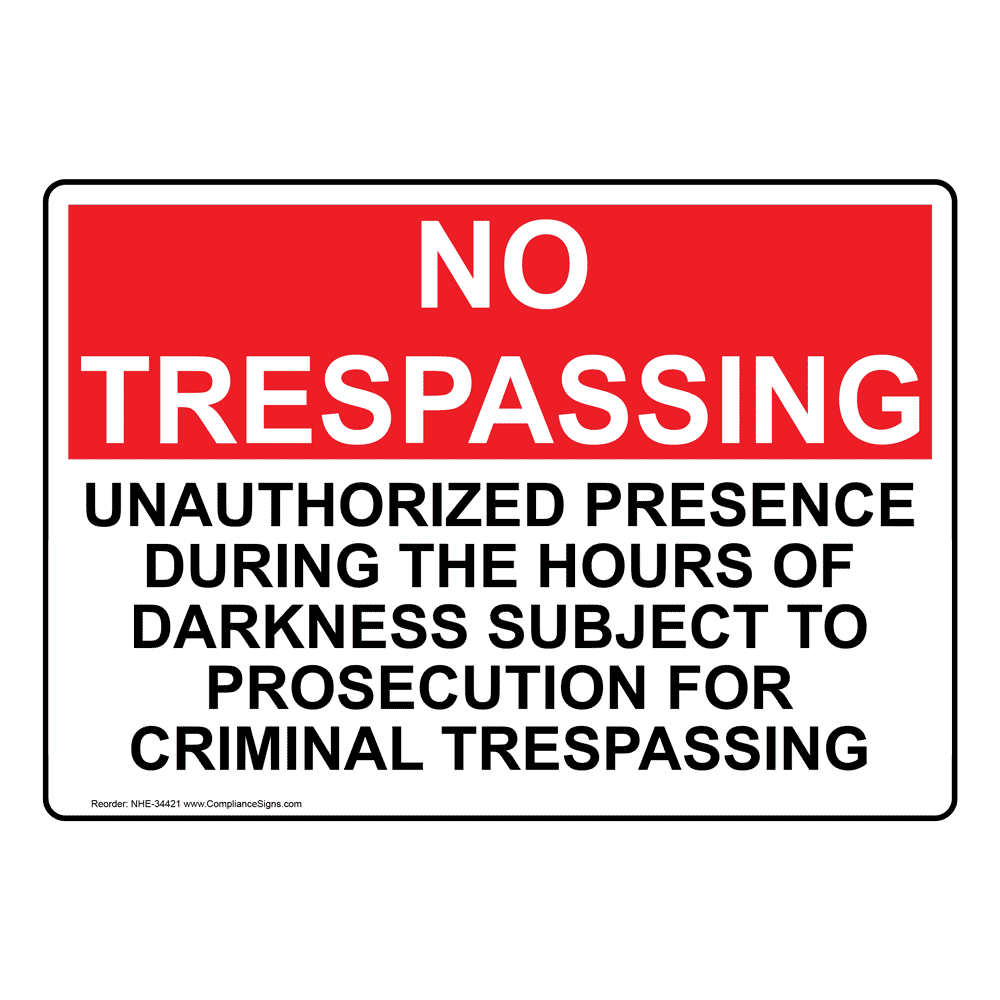No Trespassing Without Written Permission Unauthorized Sign NHE 34307