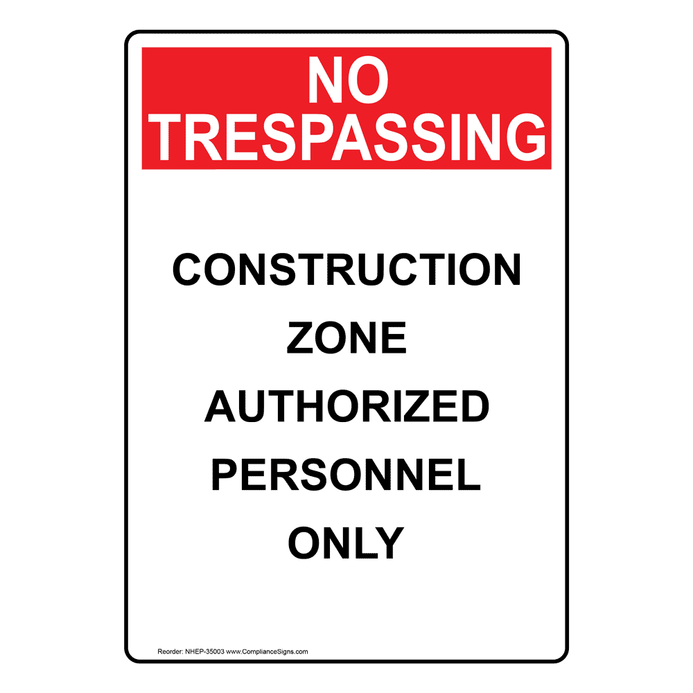Portrait Construction Zone Authorized Personnel Only Sign NHEP-35003
