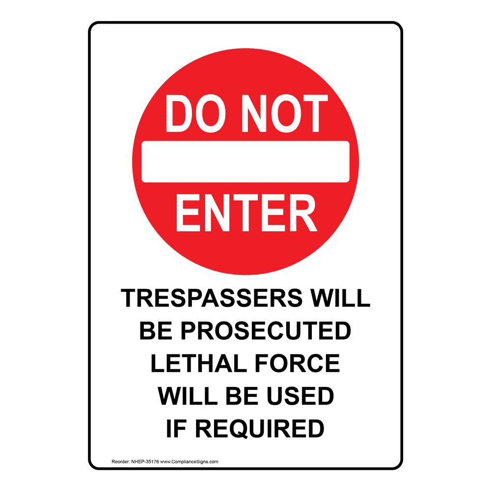 Trespassers Will Be Prosecuted Lethal Sign With Symbol NHE-35176
