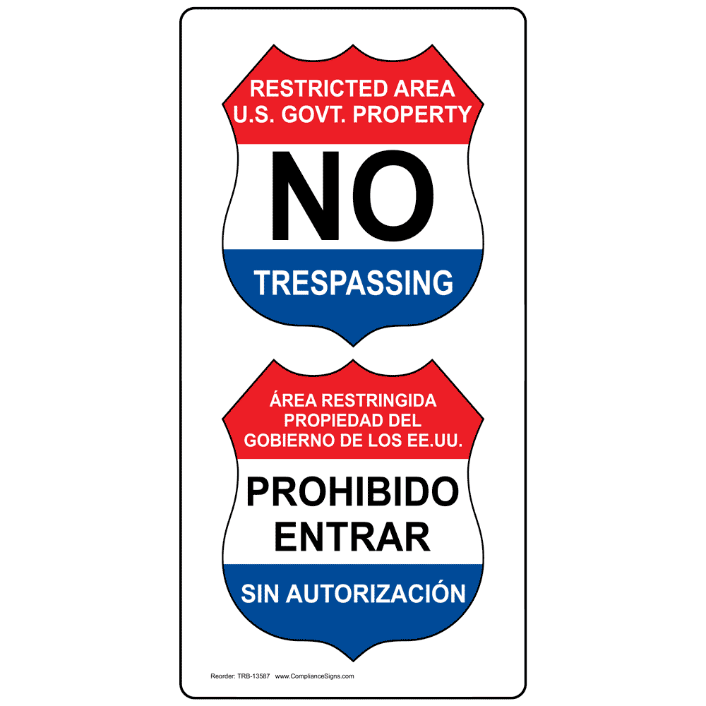 Restricted Area U.S. Govt. Property No Trespassing Sign TRB-13587