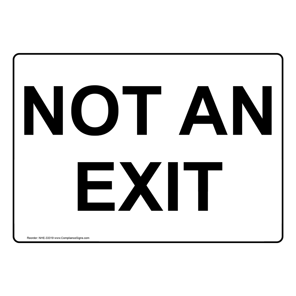 Not An Exit Sign NHE-33319