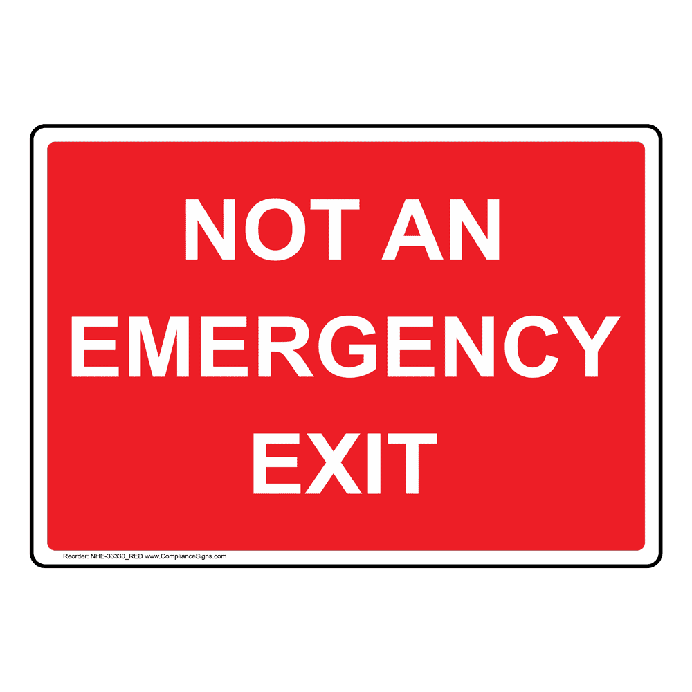 Not An Emergency Exit Sign NHE-33330_RED