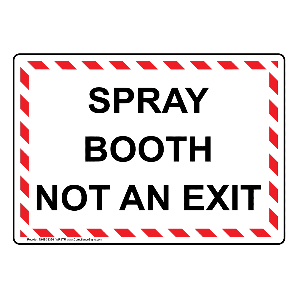 Spray Booth Not An Exit Sign NHE-33336_WRSTR