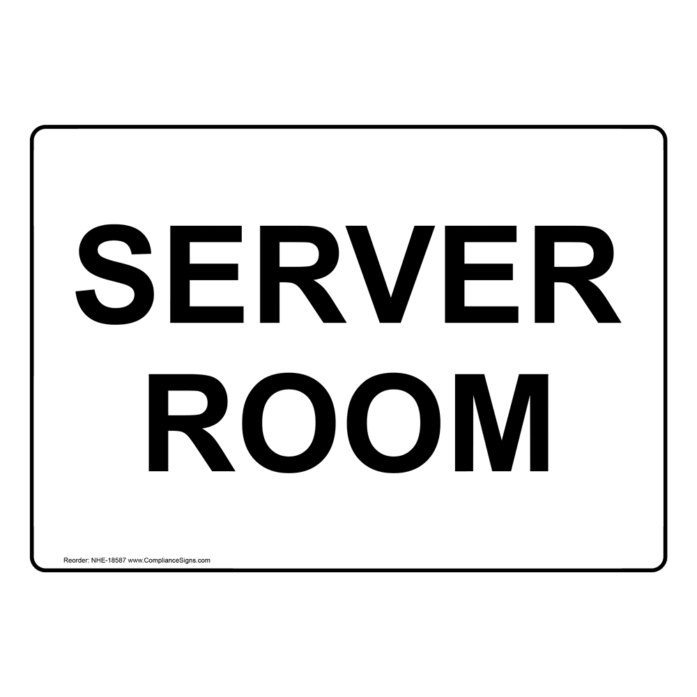 Server Room Sign NHE-18587 Office