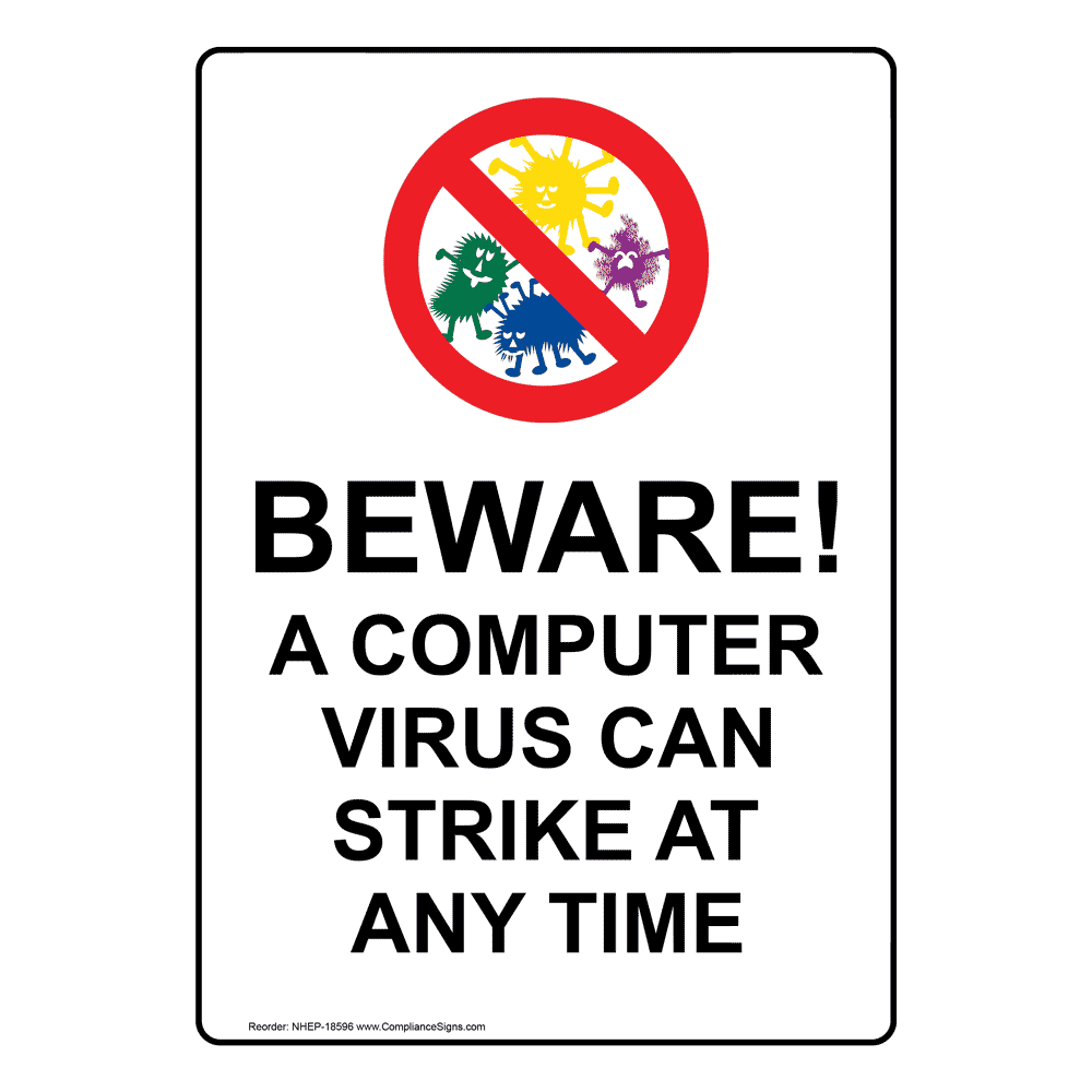 Portrait Beware! A Computer Virus Sign With Symbol NHEP-18596