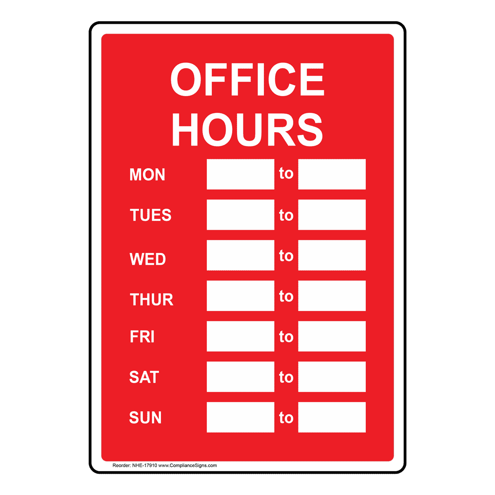 Office Hours Sign NHE 17910 Dining Hospitality Retail