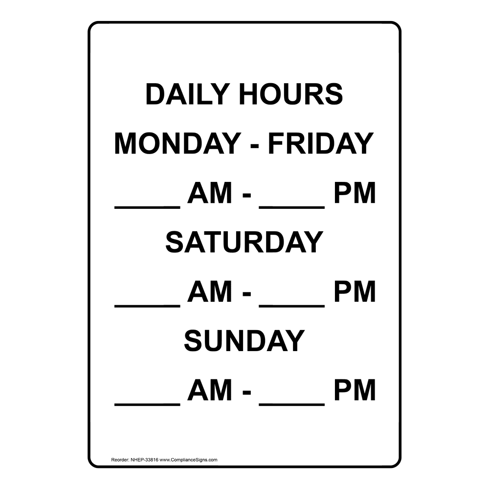 Daily Hours Monday - Friday ____ Am - ____ Pm Sign NHE-33816