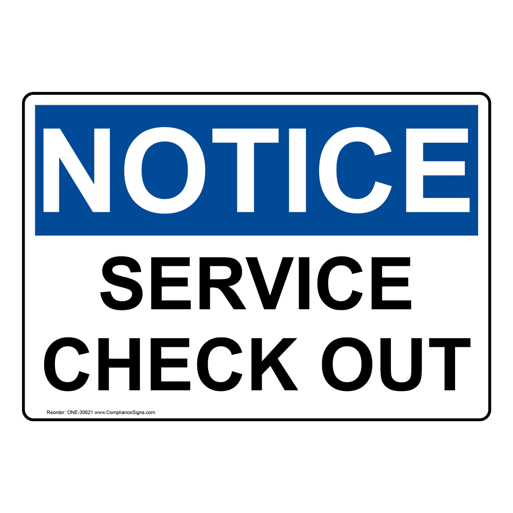 OSHA Service Check Out Sign ONE-30621