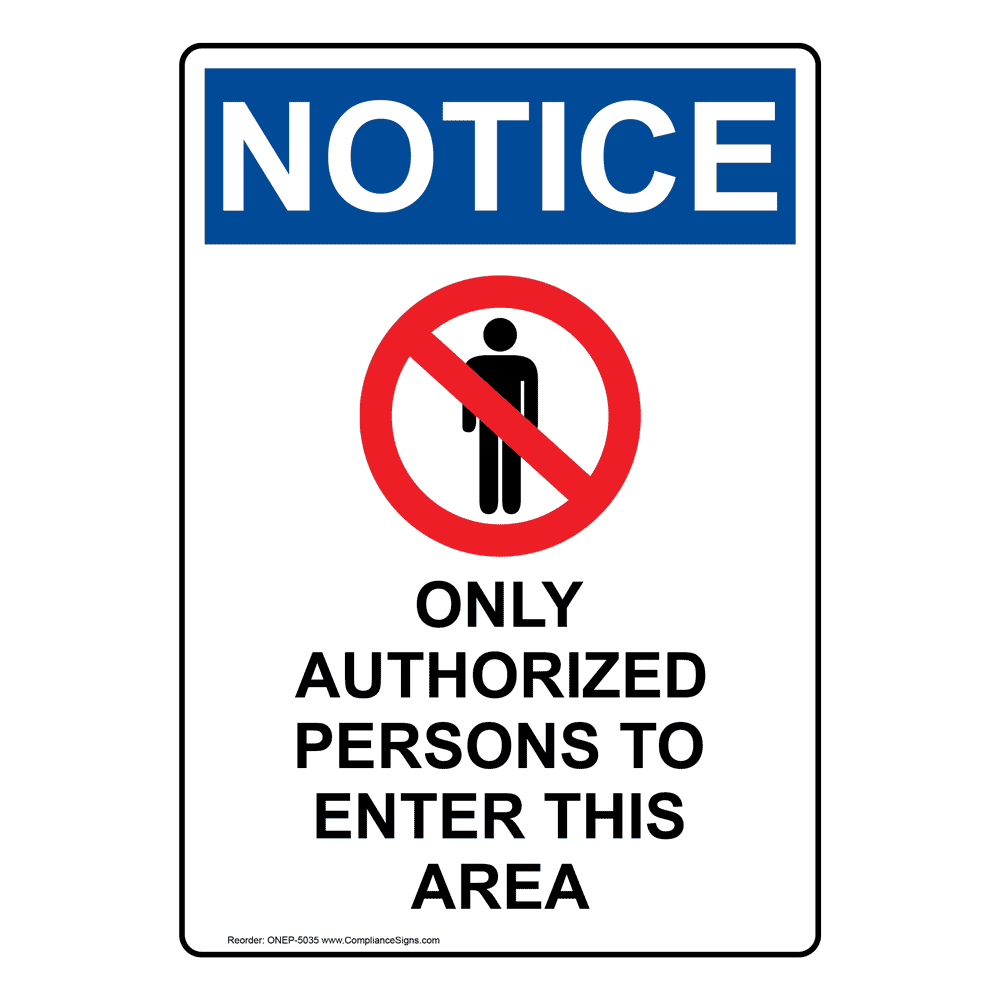 Portrait OSHA Only Authorized Persons Sign With Symbol ONEP-5035