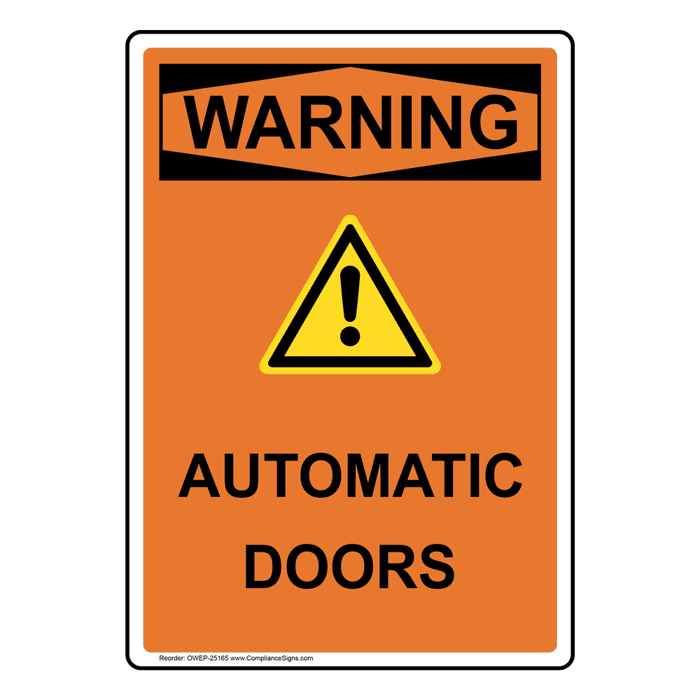 Portrait OSHA WARNING Automatic Doors Sign OWEP-25165