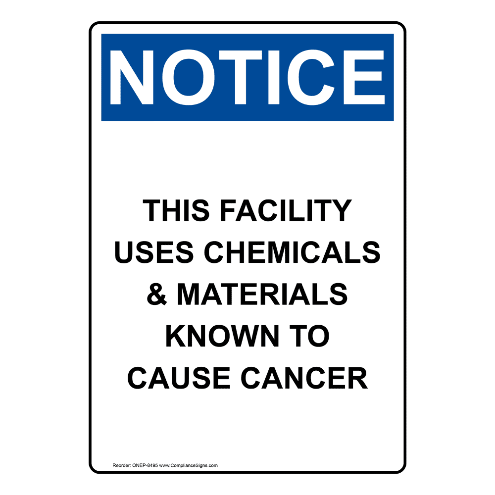 Portrait OSHA NOTICE Uses Chemicals Known To Cause Cancer Sign ONEP ...