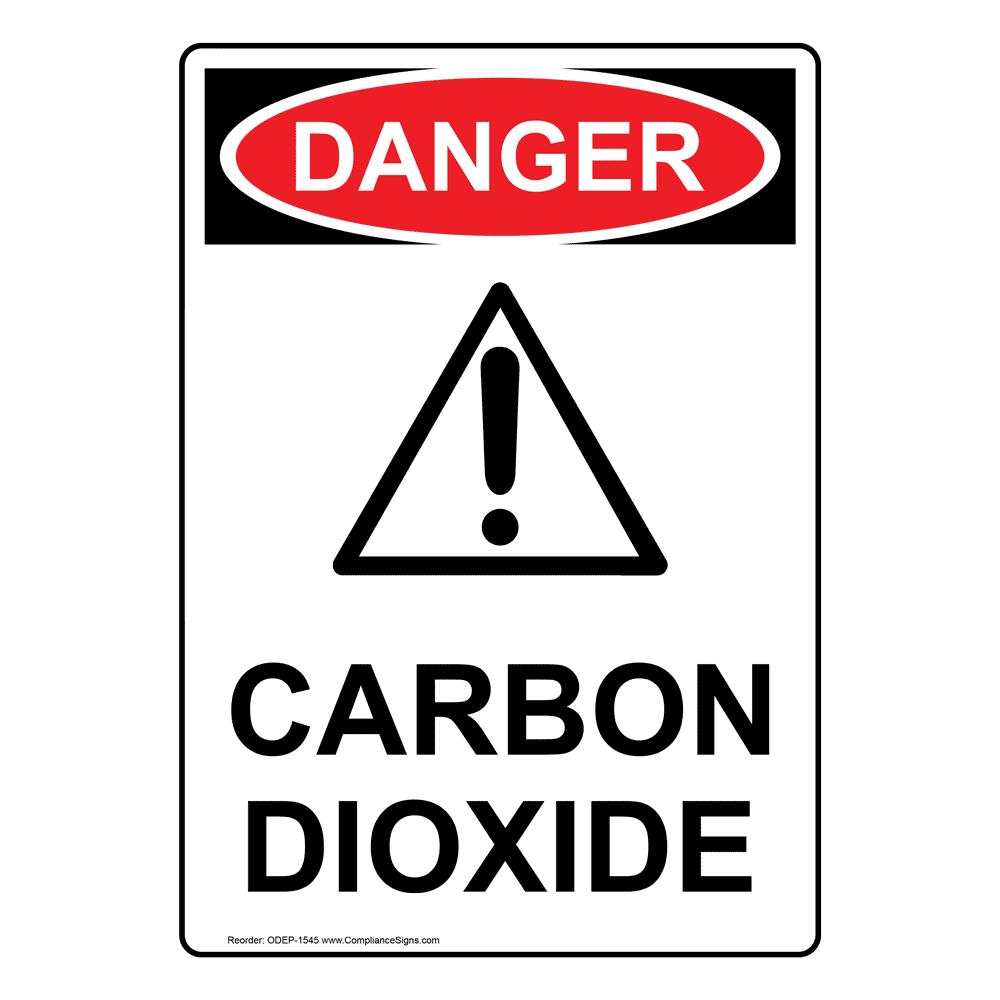 OSHA DANGER Carbon Dioxide Sign ODE-1545 Carbon Dioxide
