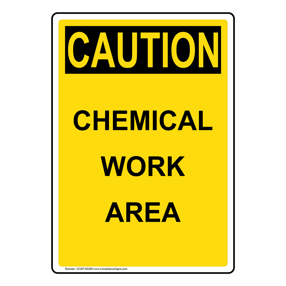 OSHA Chemical Work Area Sign OCE-50299