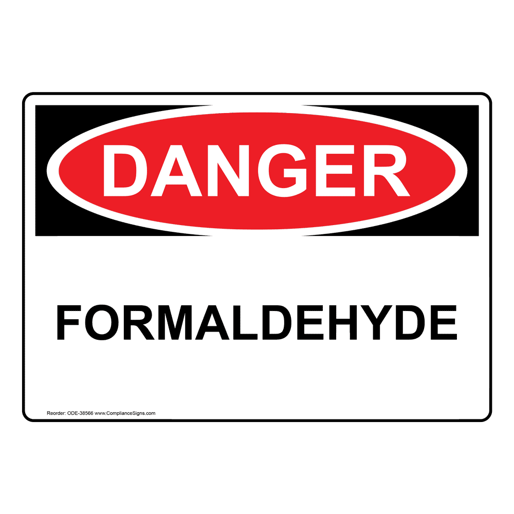 OSHA Formaldehyde Sign ODE-38566