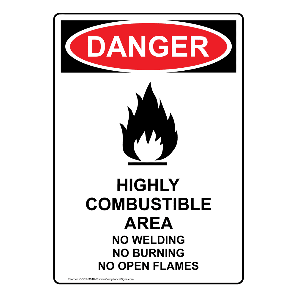 OSHA DANGER Highly Combustible Area No Welding Burning Sign ODE-3810-R