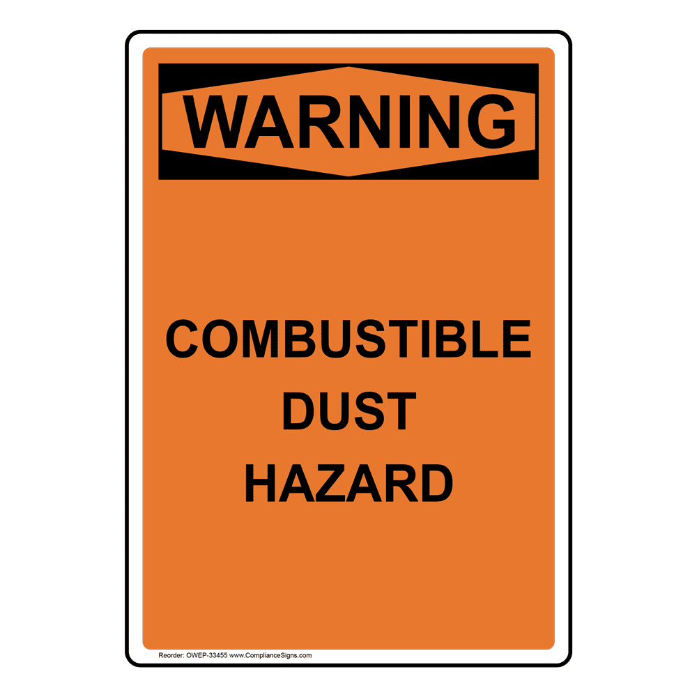 Portrait OSHA Combustible Dust Hazard Sign OWEP-33455