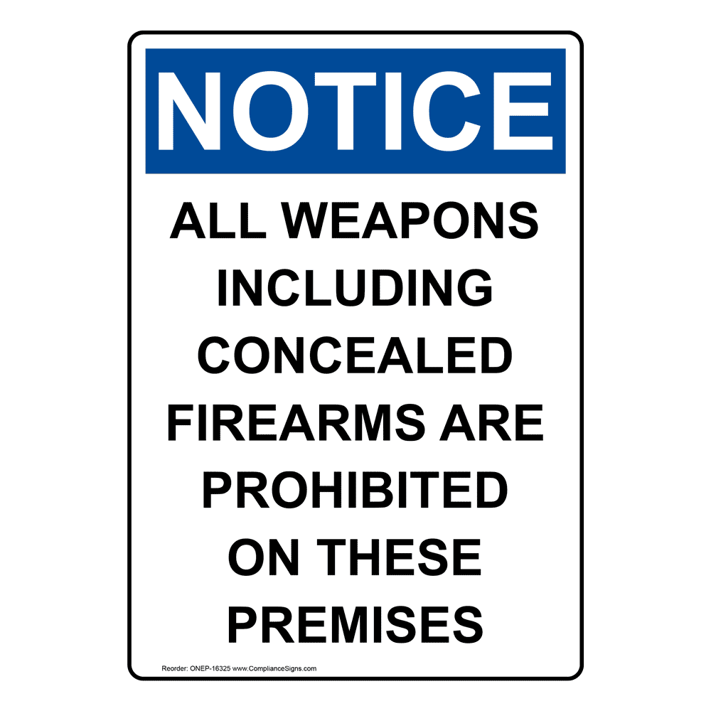 Portrait OSHA NOTICE All Weapons Prohibited On These Premises Sign ONEP ...