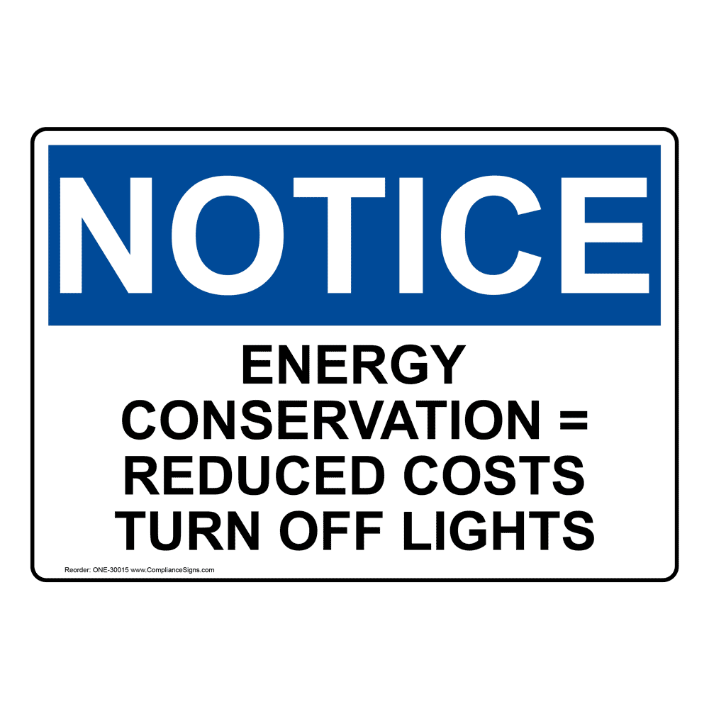 OSHA Energy Conservation = Reduced Costs Turn Sign ONE-30015