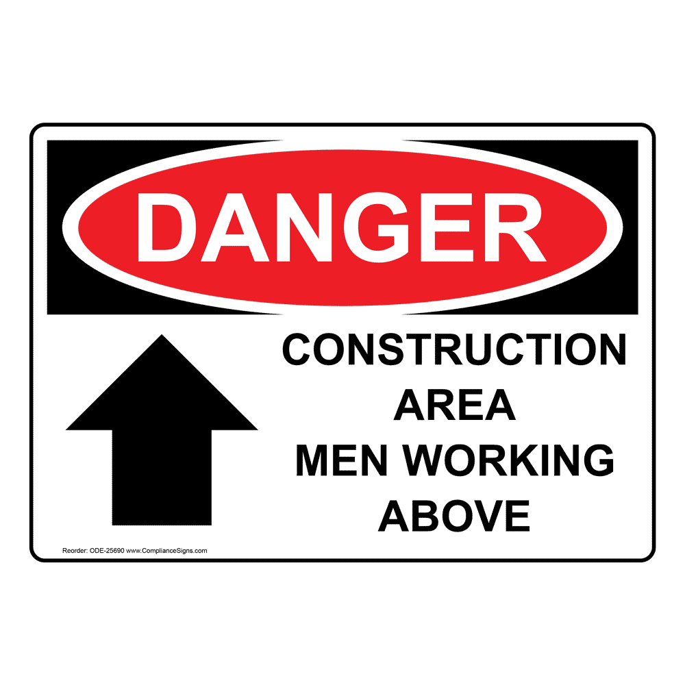 OSHA Construction Area Men Working Above Sign With Symbol ODE-25690
