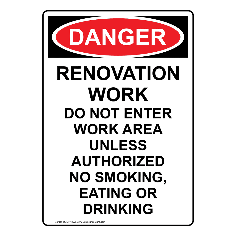 OSHA DANGER Renovation Work Do Not Enter Work Area Sign ODE-13025