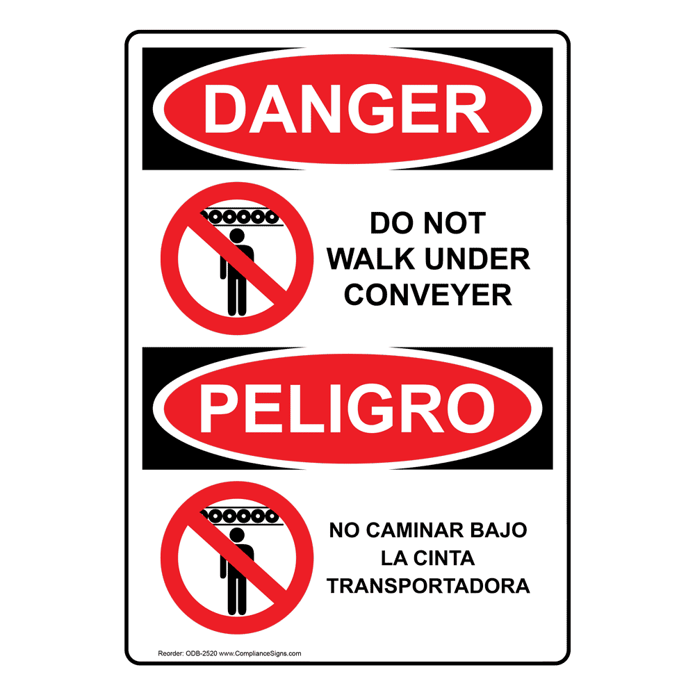 OSHA DANGER Do Not Walk Under Conveyor Bilingual Sign ODB-2520