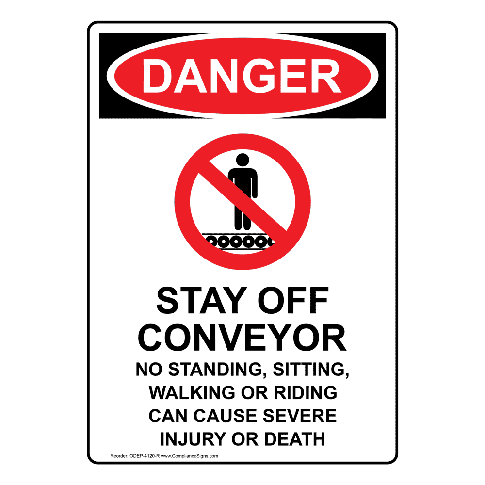 Portrait OSHA Stay Off Conveyor Sign With Symbol ODEP-4120-R