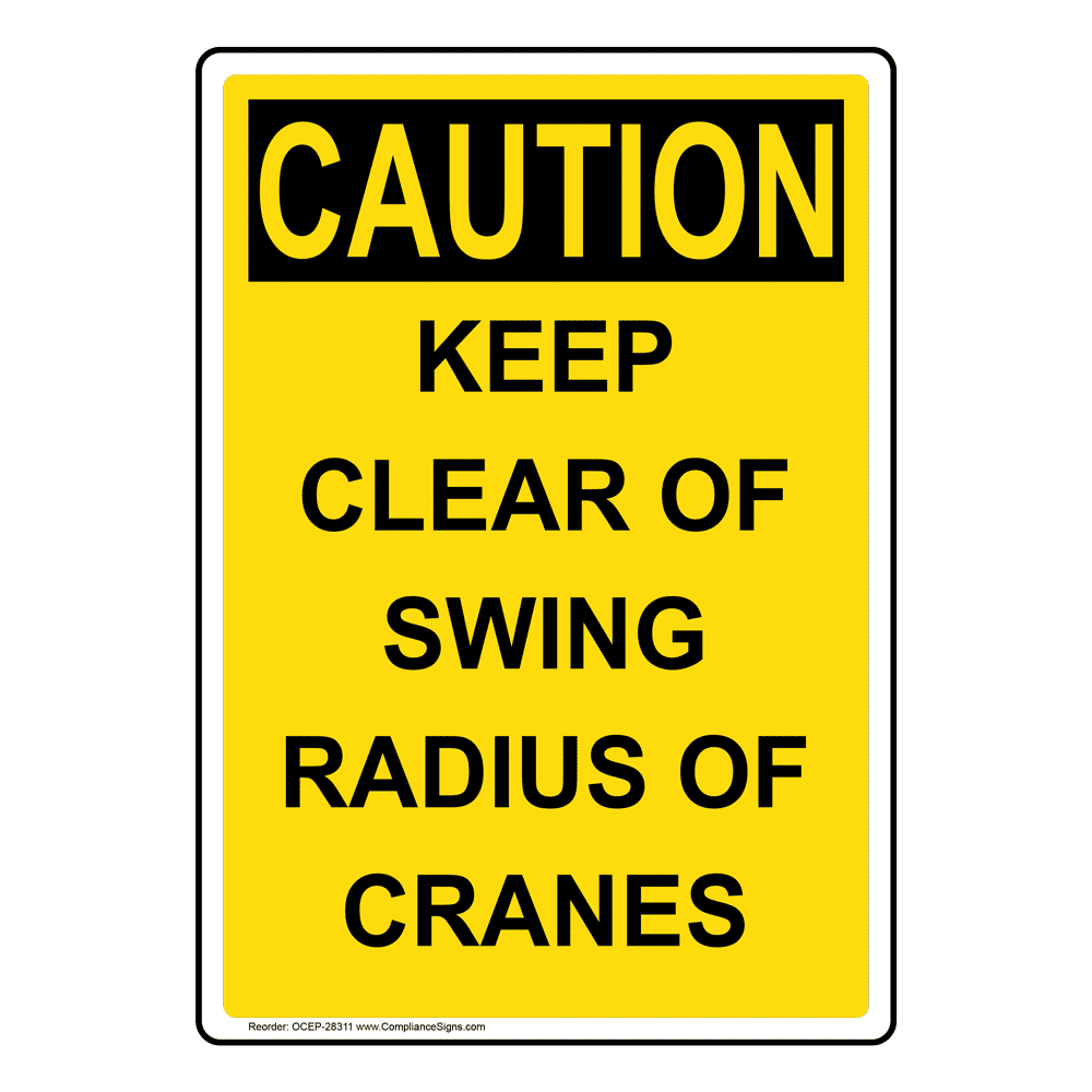OSHA DANGER Keep Clear Swing Radius Cranes Bilingual Sign ODB-4035