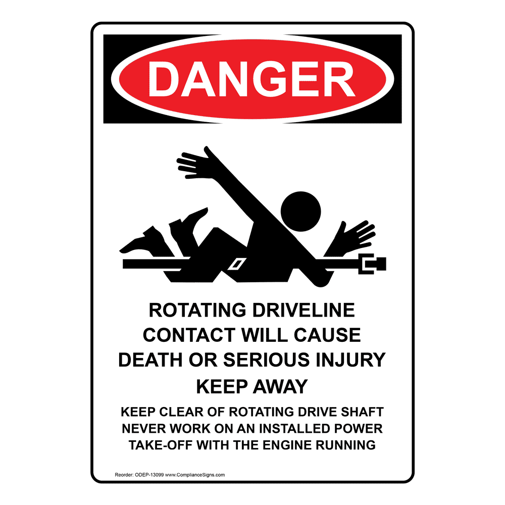 OSHA DANGER Rotating Driveline Contact Cause Death Sign ODE-13099