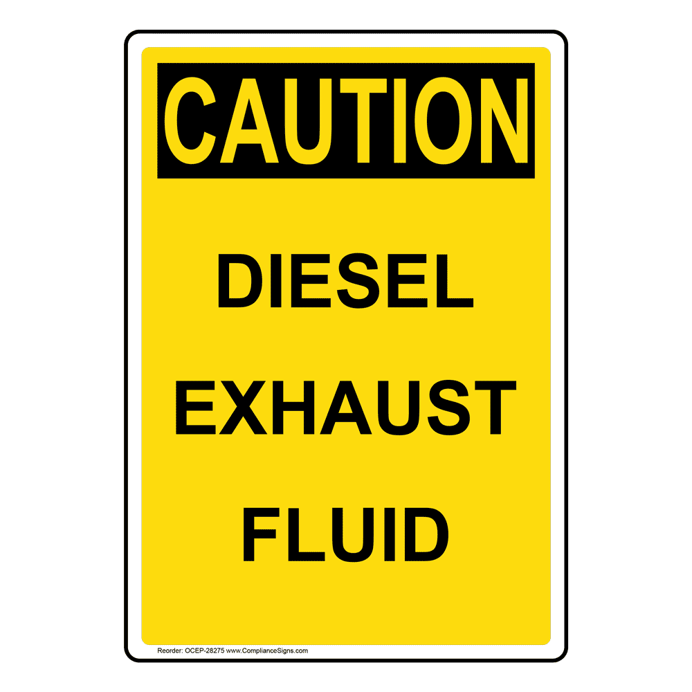 Portrait OSHA CAUTION Diesel Exhaust Fluid Sign OCEP-28275