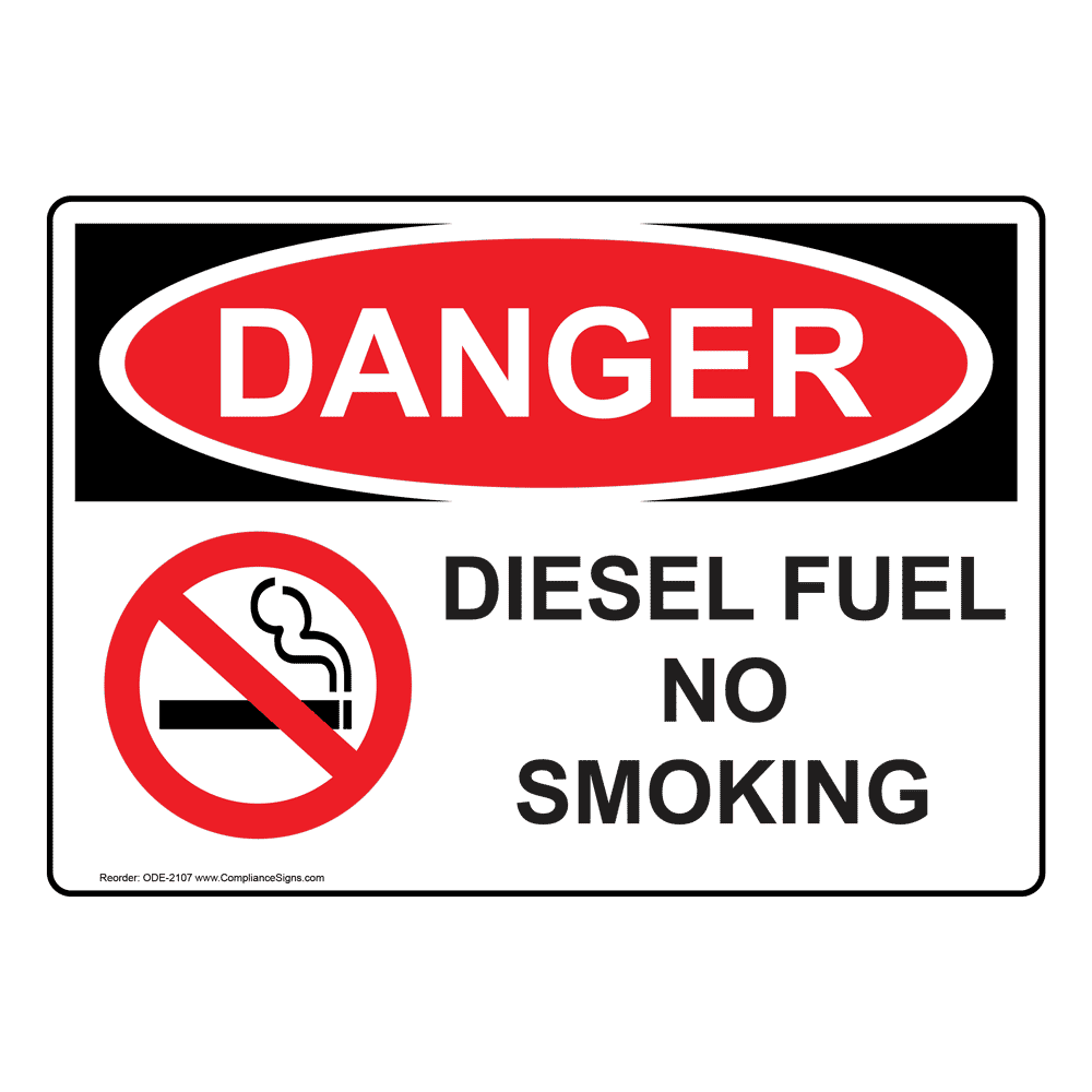 OSHA DANGER Diesel Fuel No Smoking Sign ODE-2107 Diesel OSHA DANGER Diesel Fuel No Smoking Sign ODE-2107 Diesel