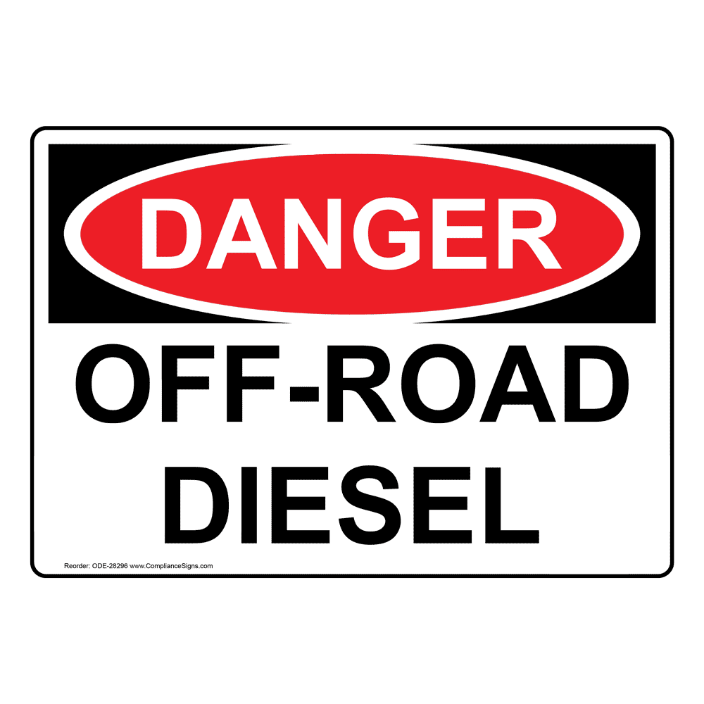 OSHA Off-Road Diesel Sign ODE-28296