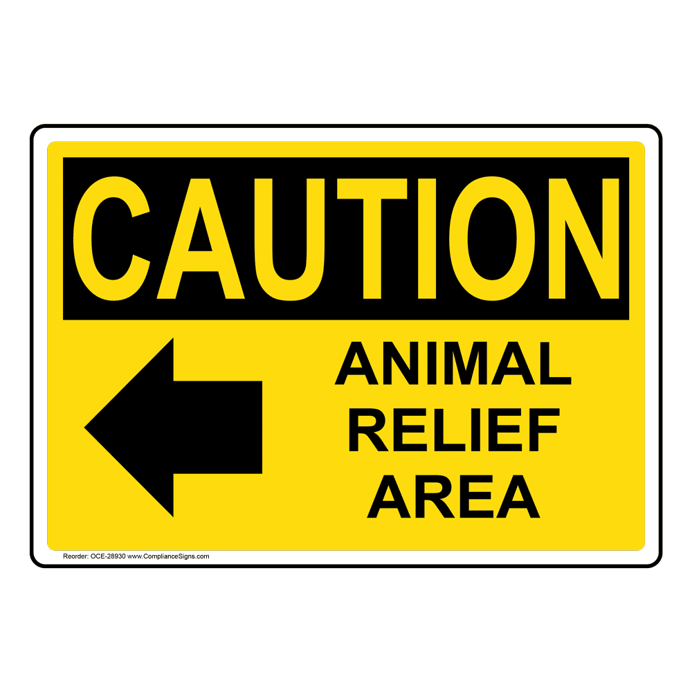 OSHA Animal Relief Area [Left Arrow] Sign With Symbol OCE-28930