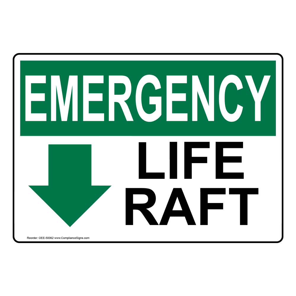 OSHA Life Raft [With Down Arrow] Sign With Symbol OEE-50062