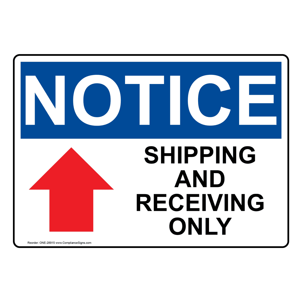 OSHA Shipping And Receiving Only [Up Arrow] Sign With Symbol ONE-28915