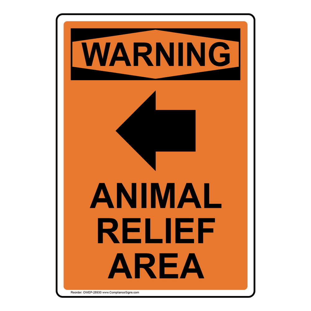 Portrait OSHA Animal Relief Area Sign With Symbol OWEP-28930