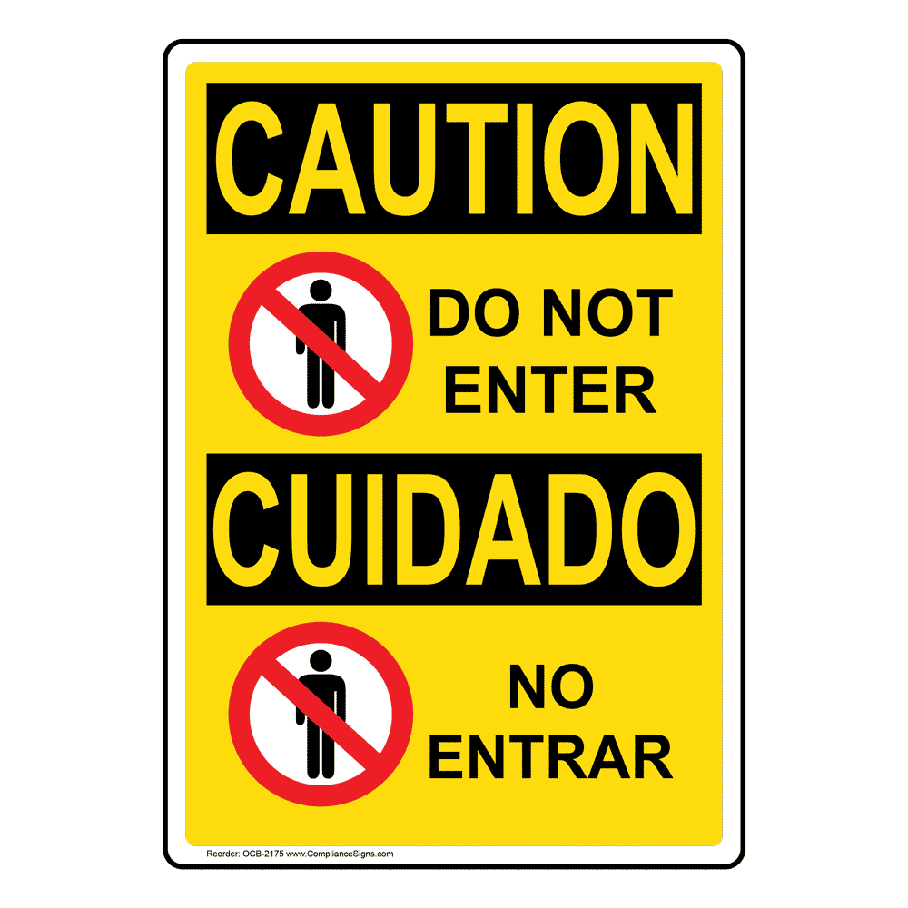 OSHA Caution Do Not Enter Sign With Symbol EN Spanish OSHA Caution Do Not Enter Sign With Symbol EN Spanish