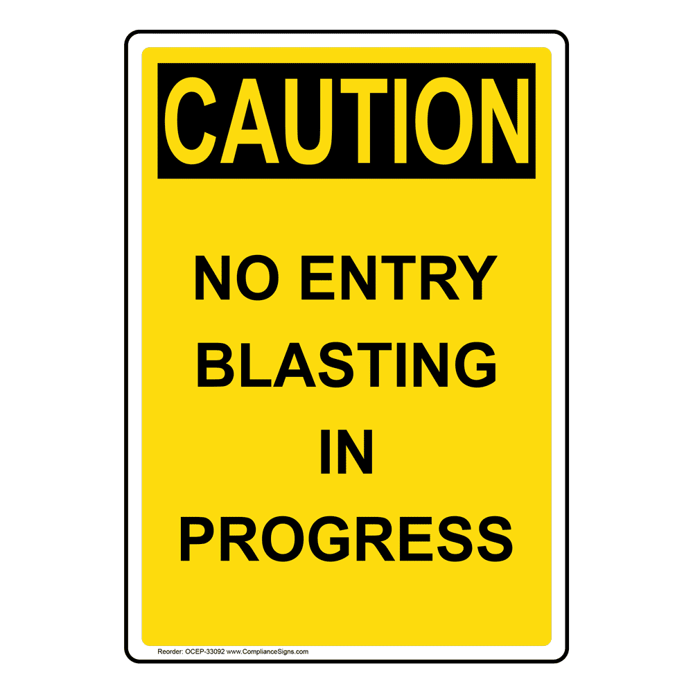 Portrait OSHA No Entry Blasting In Progress Sign OCEP-33092