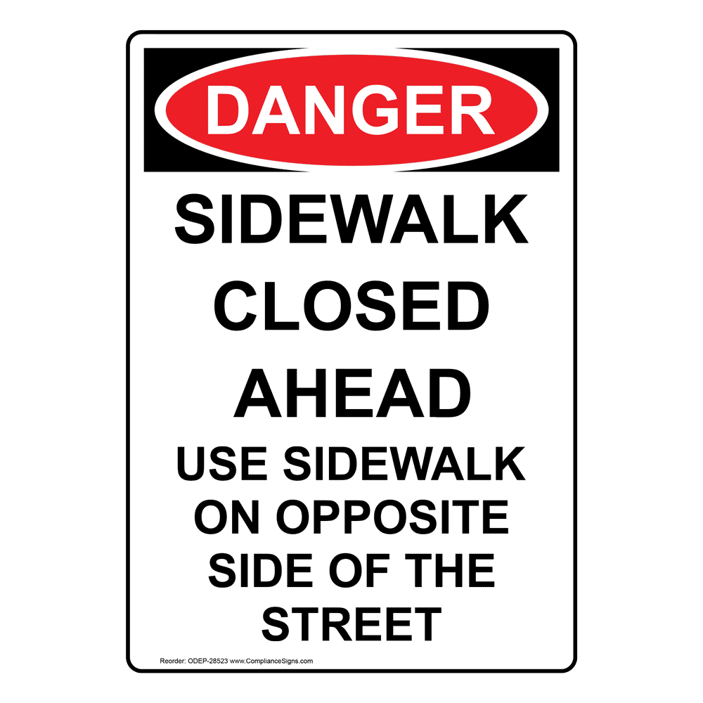 Portrait OSHA Sidewalk Closed Ahead Use Sidewalk Sign ODEP-28523