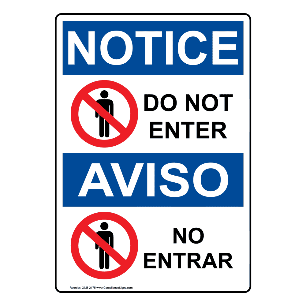 OSHA NOTICE Do Not Enter Spanish Sign ONS 2175 Enter Exit OSHA NOTICE Do Not Enter Spanish Sign ONS 2175 Enter Exit