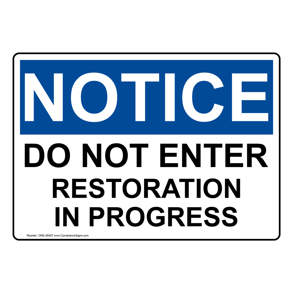 OSHA Do Not Enter Restoration In Progress Sign ONE-28457