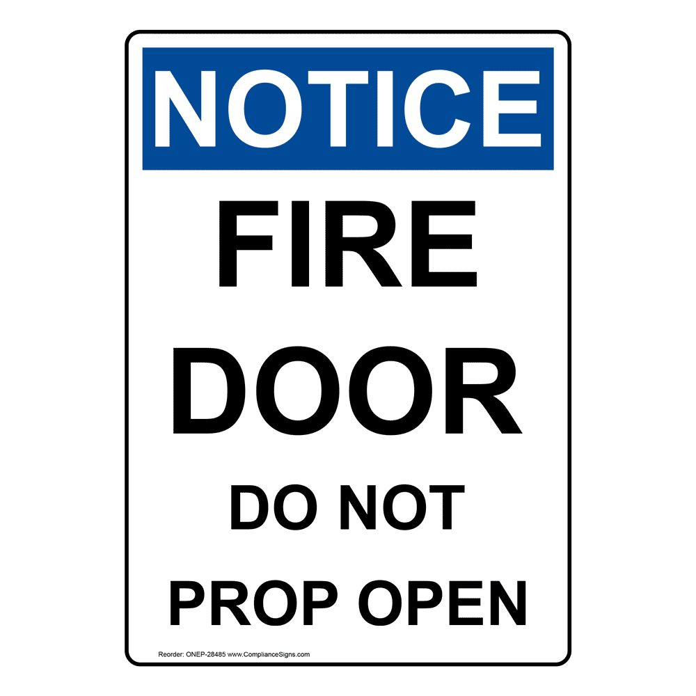 Portrait OSHA Fire Door Do Not Prop Open Sign ONEP-28485 Portrait OSHA Fire Door Do Not Prop Open Sign ONEP-28485