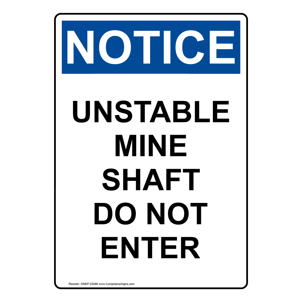 Portrait OSHA Unstable Mine Shaft Do Not Enter Sign ONEP-33086