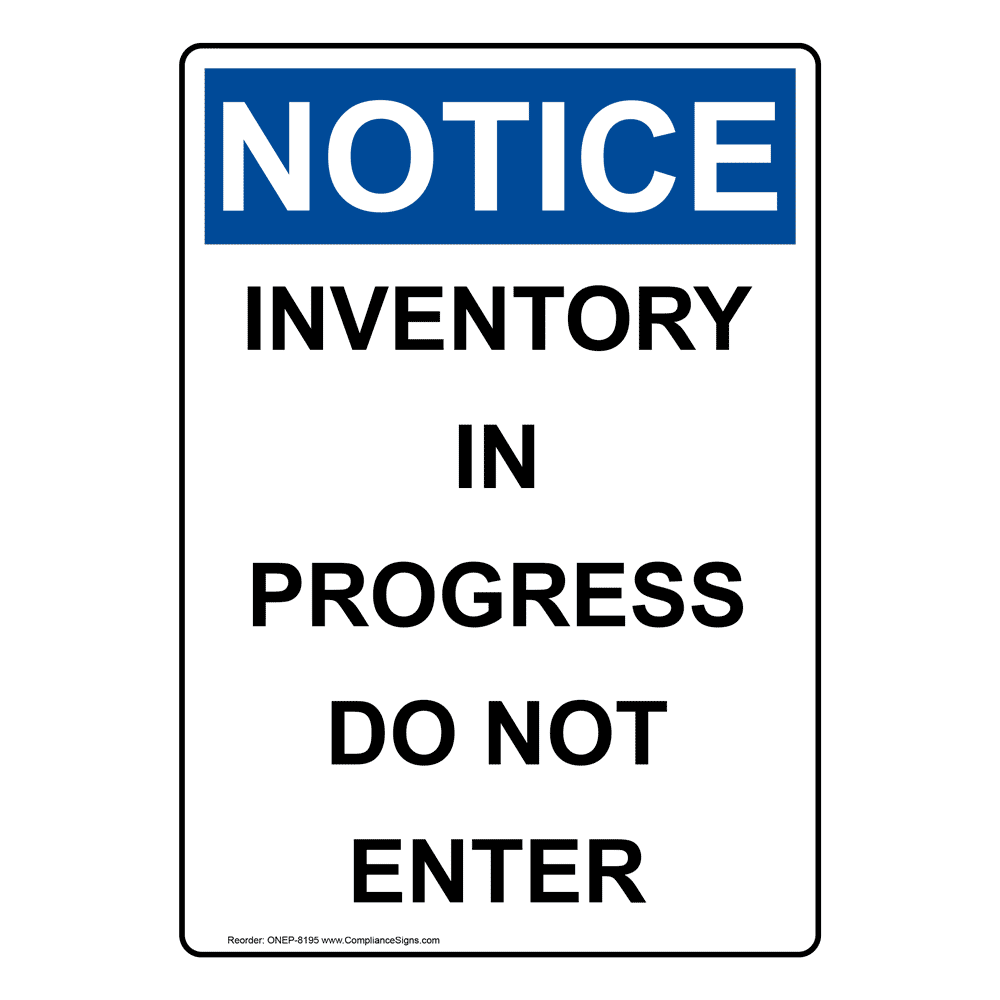 Portrait OSHA NOTICE Inventory In Progress Do Not Enter Sign ONEP-8195