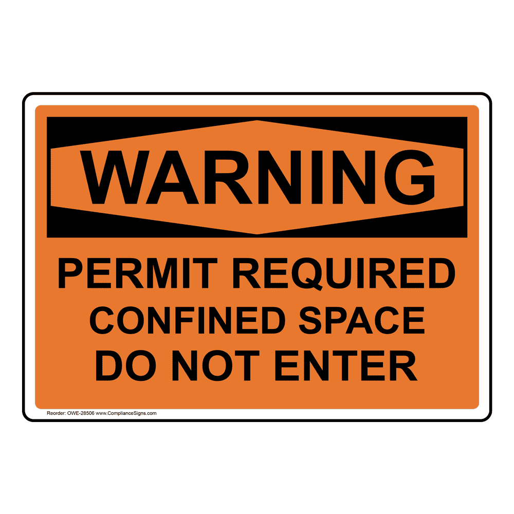 OSHA Permit Required Confined Space Do Not Enter Sign OWE-28506