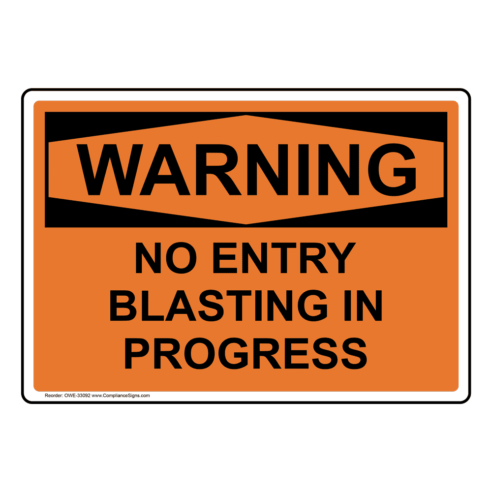OSHA No Entry Blasting In Progress Sign OWE-33092